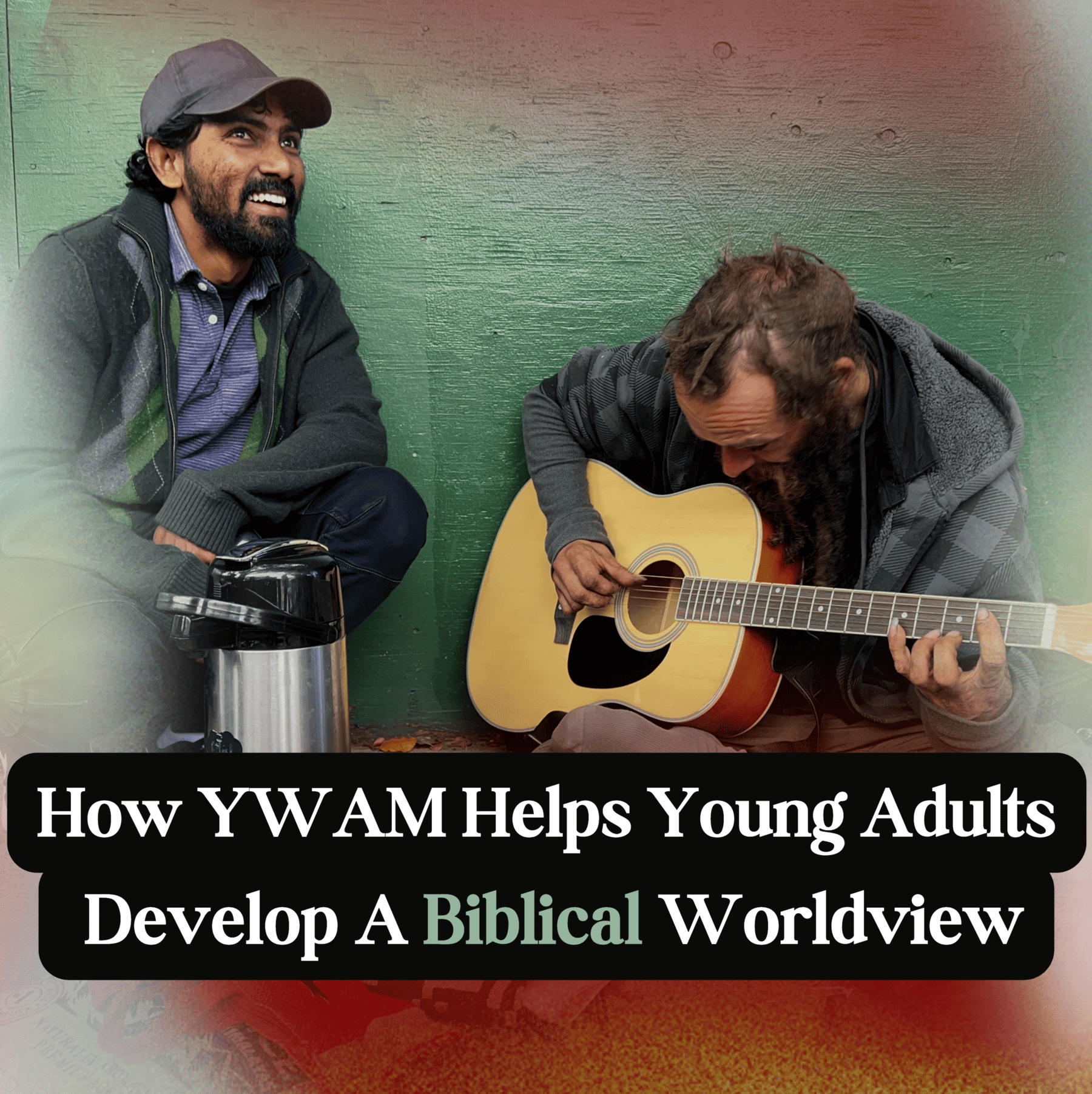What is a Biblical Worldview and Why Is It Important | YWAM Asheville